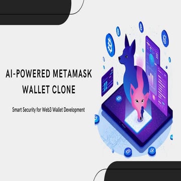 AI-Powered MetaMask Wallet Clone: Smart Security for Web3 Wallet ...