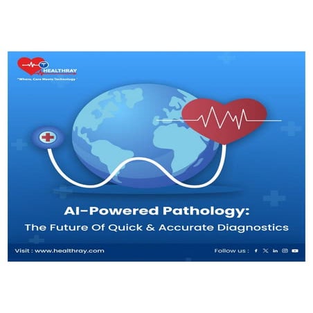 AI-Powered Pathology The Future of Quick & Accurate Diagnostics.pdf