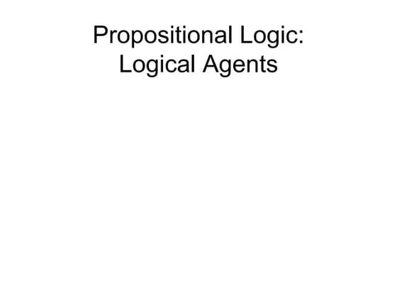 Propositional Logic in Artificial Intelligence | PPT