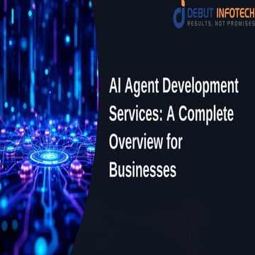 AI Agent Development Services: A Complete Overview for Businesses | PDF