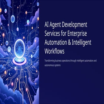 AI Agent Development Services for Enterprise Automation & Intelligent ...