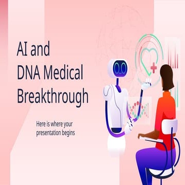 AI and DNA Medical Breakthrough by Slidesgo.pptx