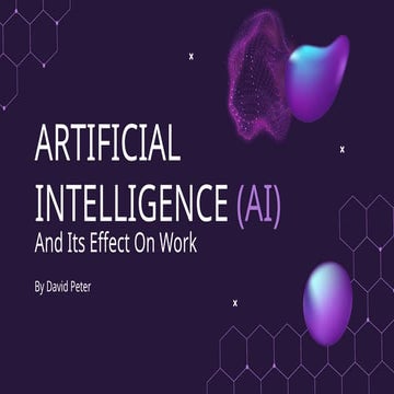 AI And Its Effect On Work In The Real World | PPTX