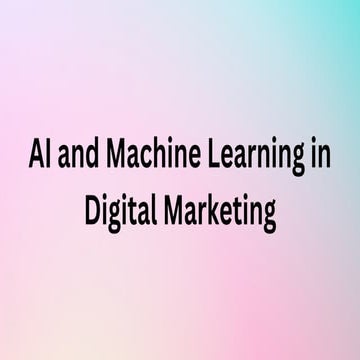 AI and Machine Learning in Digital Marketing.pdf
