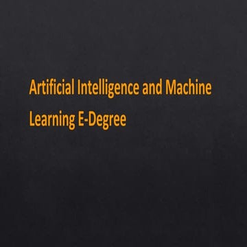 Artificial Intelligence and Machine Learning E-Degree | PPTX