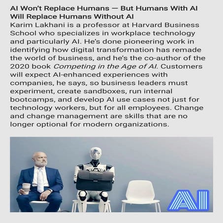 AI Won’t Replace Humans — But Humans With AI Will Replace Humans Without AI .pdf
