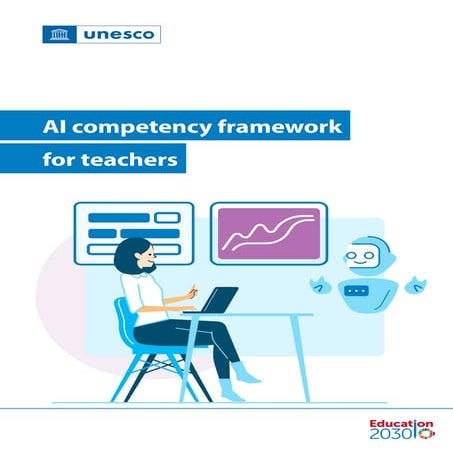 AI Framework for Teachers by UNESCO:Guiding teachers on AI use and ...