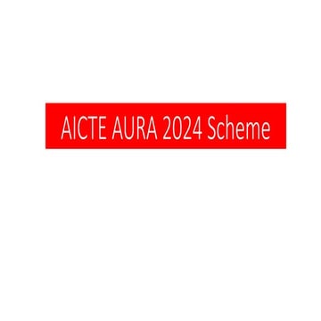 AICTE AURA Scheme.pptx for college documents | PPT