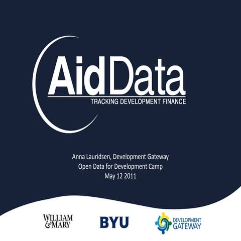 Aid data Geocoding Presentation - Open Data for Development Camp | PPT