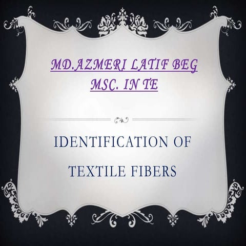 Identification of textile fibers | PPTX