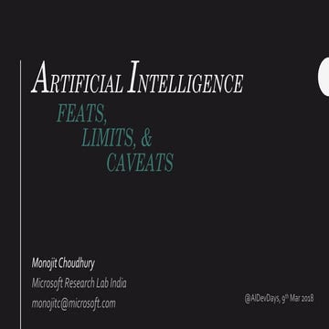 AI: Feats, Limits and Caveats - Monojit - Opening Keynote AI Dev Days 2018 | PPT