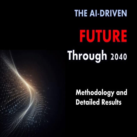 The AI Driven Future Through 2040 Based on the Book | PDF