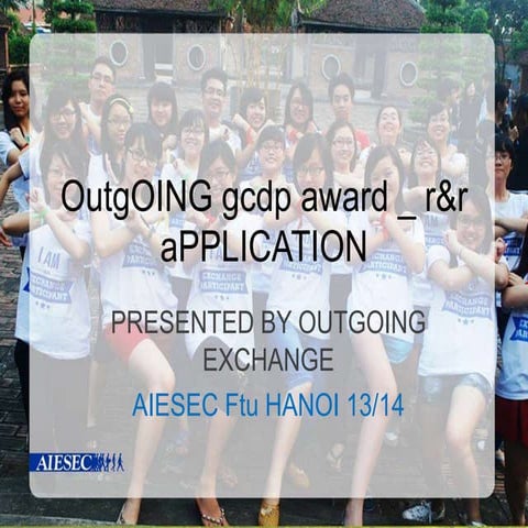AIESEC FTU Hanoi 1314_Best oGCDP award application | PPT