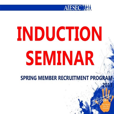 [Aiesec hcmc][spring 2013] induction seminar | PPTX | Business ...