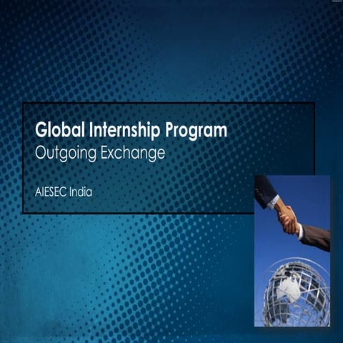 AIESEC India Global Internship Program Introduction | PPTX