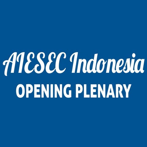 AIESEC Indonesia | oGCDP Summit 2014 | Opening Plenary | PPT