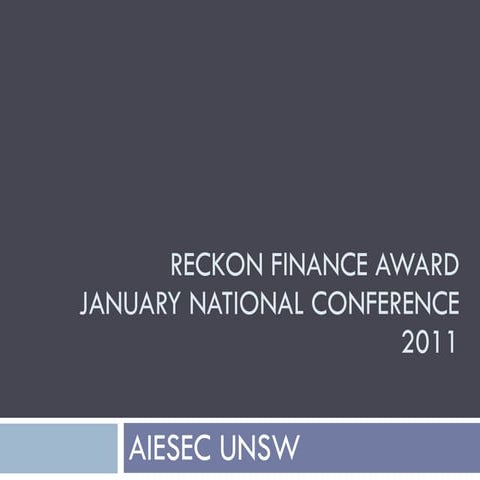 AIESEC UNSW 2011 Reckon Finance Award Application | PPT