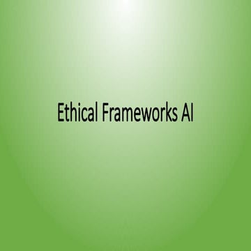 AI Ethical Frameworks (1).pptxsssssssssssssssssssss | PPTX
