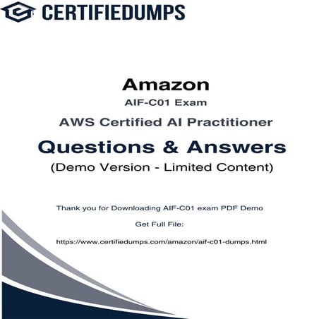 Pass AWS AIF-C01 Easily with Certifiedumps Real Practice Dumps | PDF