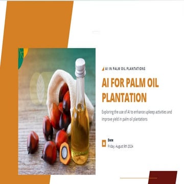 AI For Palm Oil plantation implementation | PPTX