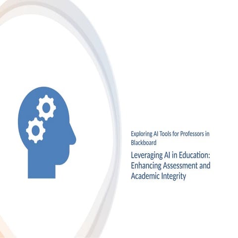 Leveraging AI in Education , Enhancing Assessment and Academic ...