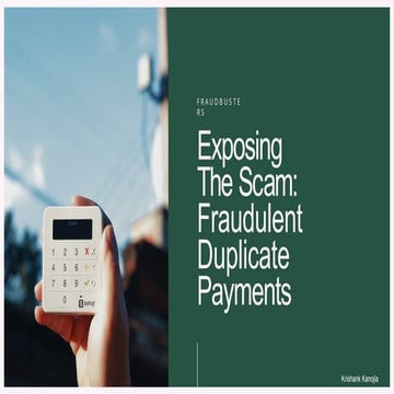 Fraudulent Duplicate Payments_ Exposing The Scam.pptx