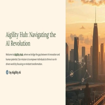 Aigility Hub – Where Mindset Meets AI Mastery | PDF