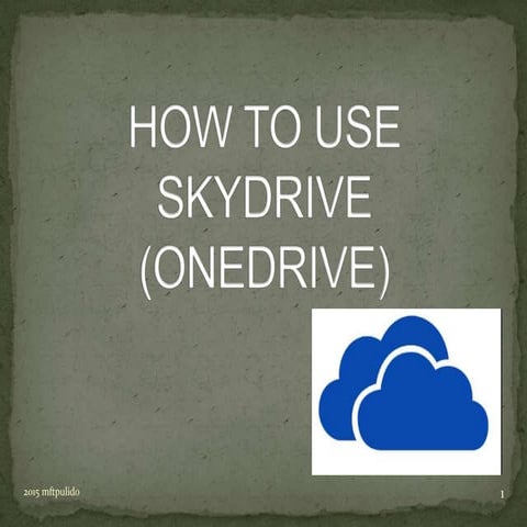 HOW TO USE ONEDRIVE | PPT