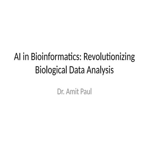 AI in Bioinformatics Presentation in pptx | PPT