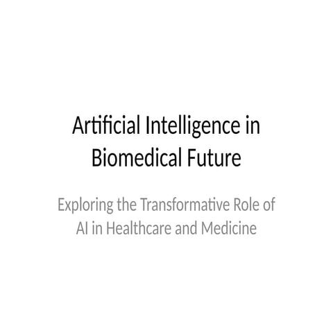 AI_in_Biomedical_Future for health sector | PPTX