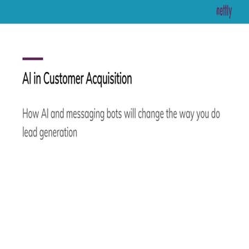 Ai in customer acquisition chat bots and messaging | PPT