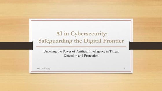 Artificial Intelligence and Cybersecurity | PPTX | Internet | Computing
