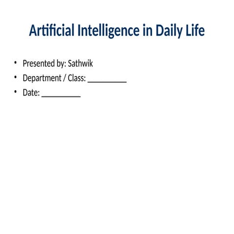 AI_in_Daily_Life_Presentation_Sathwik.pptx