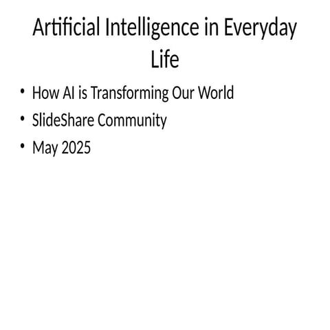 AI in Everyday Life Presentation ca.pptx