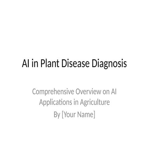 AI_in_Plant_Disease_Diagnosis_30_Slides.pptx