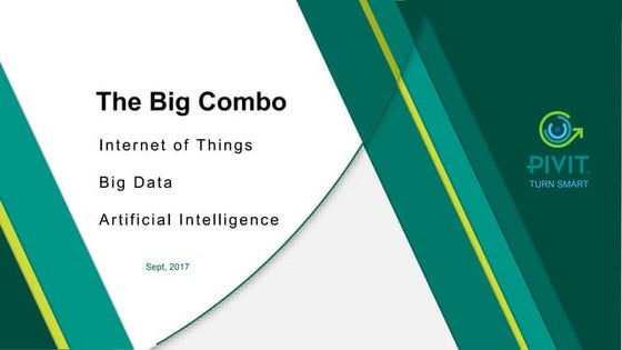 The Big Combo - AI, IoT and Big Data | PPT