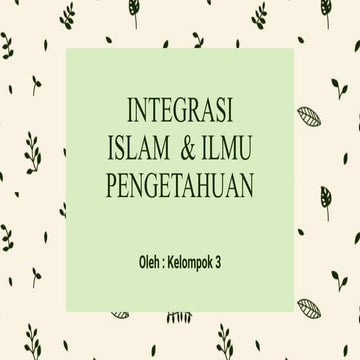 PPT Integrasi Islam & Ilmu Pengetahuan.pptx