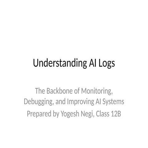 ai logs.pptx... this presentation is about AI logarithm | PPT