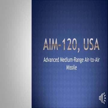 AIM-120, USA - Advanced Medium Range Air-to-Air Missile | PPTX
