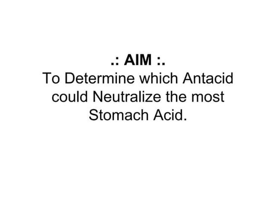 Chemistry investigatory project on Antacids | PPTX | Chemistry | Science