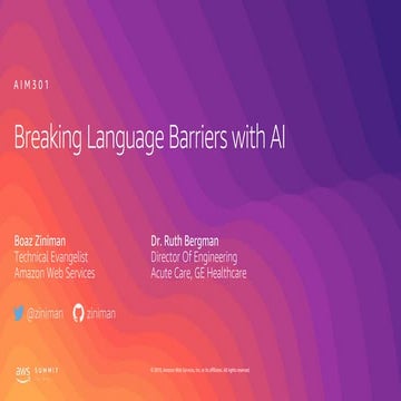 Breaking language barriers with AI | AWS Summit Tel Aviv 2019 | PDF