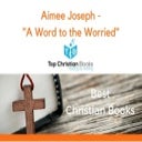 Aimee Joseph - "A Word to the Worried"