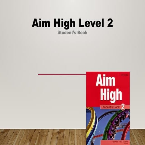 Aim High Student S Book 2 Unit 7 Edit Pptx