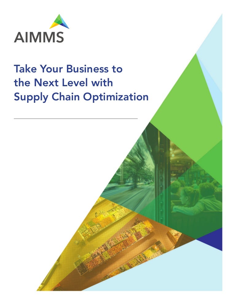 Supply Chain Optimization with AIMMS