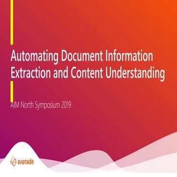 Automating Document Information Extraction and Content Understanding | PPT