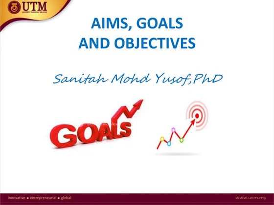 Aims, goals and objectives | PPTX | Educational Assessment | Education