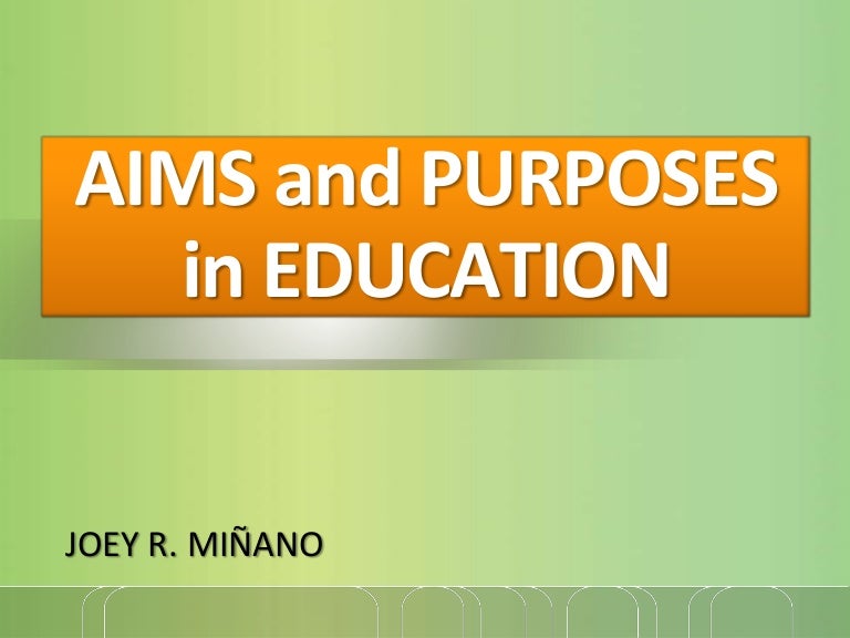 Aims And Purposes In Education aims-and-purposes-in-education