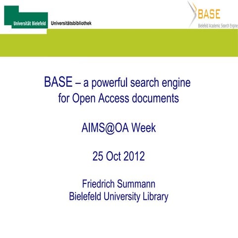 BASE : a powerful search engine for Open Access documents | PPT