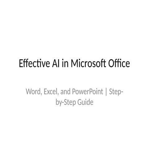 Using AI in MS Office - Step By Step.pptx