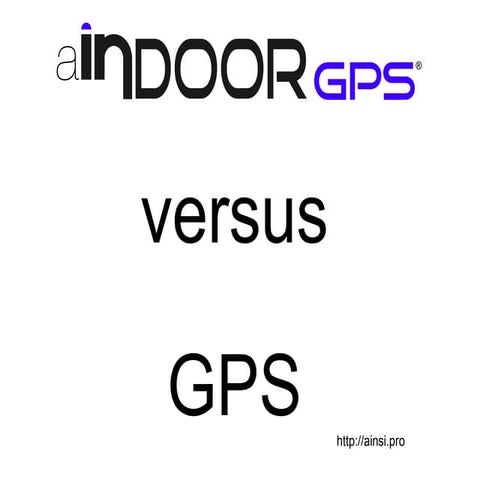A indoor gps vs gps | ODP